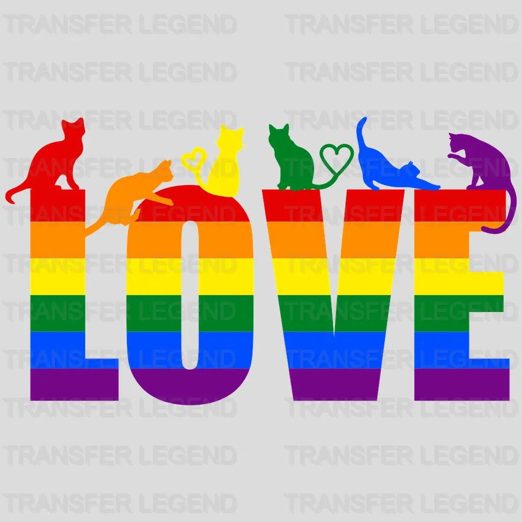 Pride Love Cats - LGBT - Lgbt Support - PRIDE Design - DTF heat transf