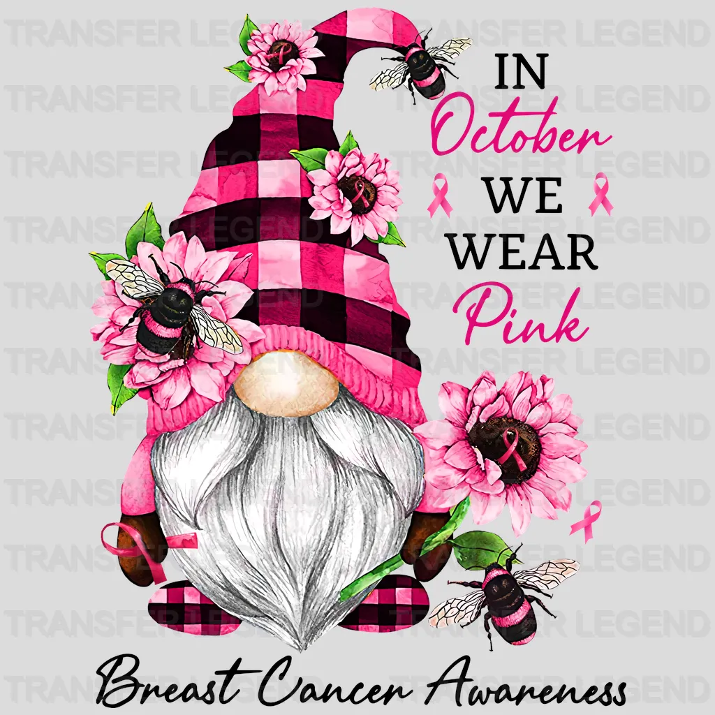 Gnomie In October We Wear Pink Brea Cancer Awareness Design - DTF heat