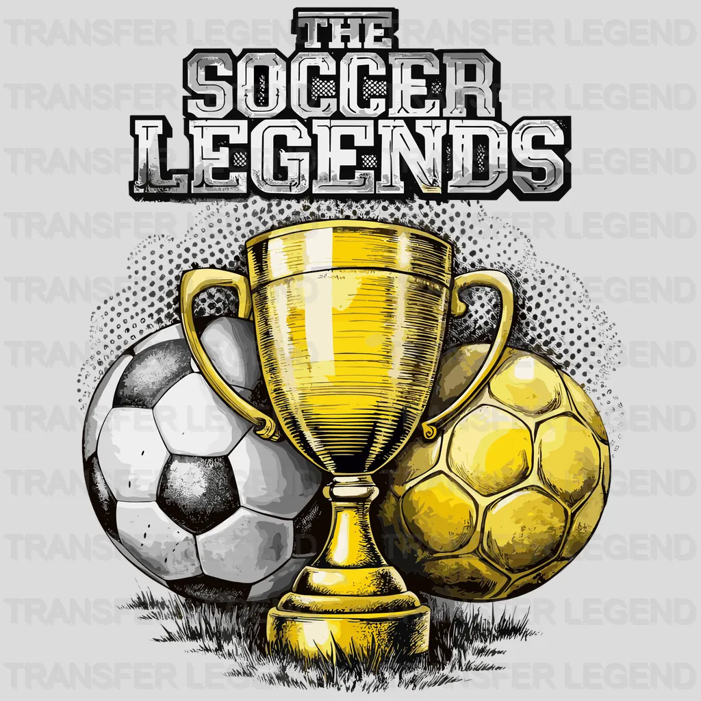 The Soccer Legends Soccer Design - DTF Heat Transfers | Transfer Legend