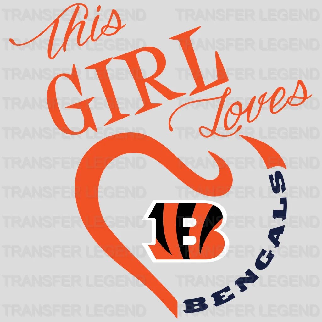 Cincinnati Bengals This Girl Loves Heart NFL Design - DTF Heat Transfe