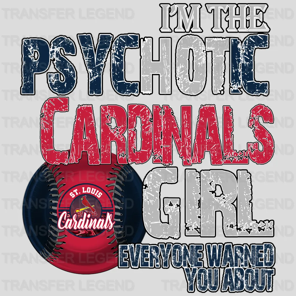 St Louis Cardinals MLB St Louis Psychotic Cardinals Girl DTF Iron On T