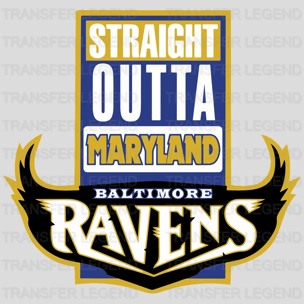 Baltimore Ravens Straight Outta Maryland Wordmark NFL Design - DTF Hea