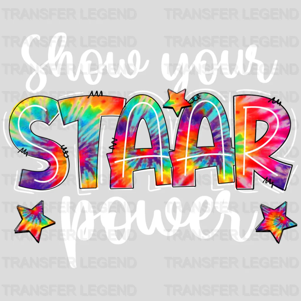 Show Your Staar Test Day Design - DTF Heat Transfer
