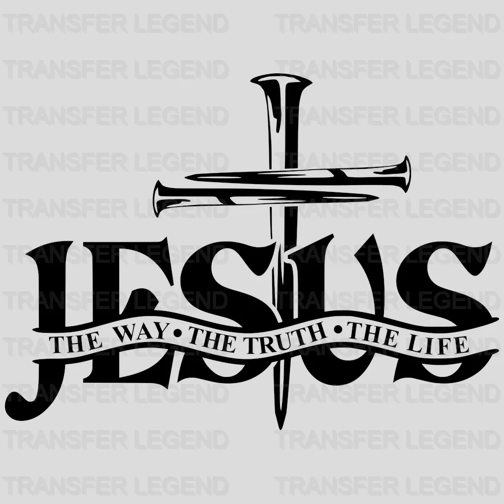 Jesus The Way The Truth The Life Design - DTF heat transfer