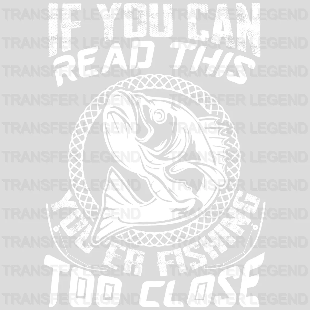 If You Can Read This - Fish Design DTF Heat Transfer
